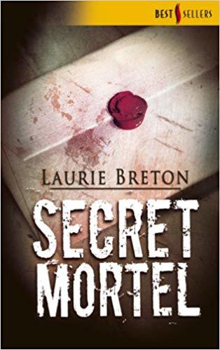 Secret mortel by Laurie Breton | Goodreads