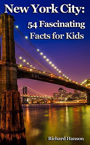 New York City: 54 Fascinating Facts For Kids: Facts About New York City ...