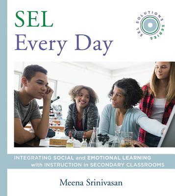 SEL Every Day: Integrating Social and Emotional Learning with ...