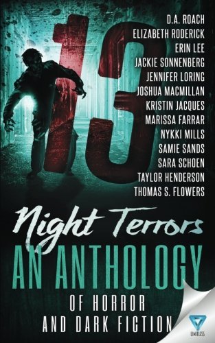 13 Night Terrors: An Anthology Of Horror And Dark Fiction by D.A. Roach ...