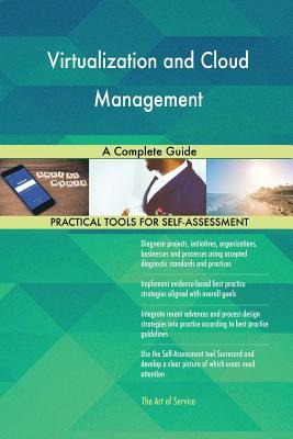 Virtualization and Cloud Management A Complete Guide by Gerardus ...