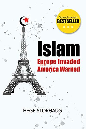 Islam: Europe Invaded. America Warned. by Hege Storhaug | Goodreads