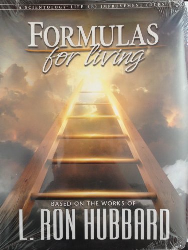 Formulas for Living Based on the Works of L. Ron Hubbard by L. Ron ...