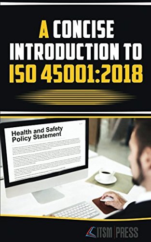 A Concise Introduction to ISO 45001:2018 by ITSM Press | Goodreads