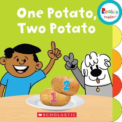 One Potato, Two Potato (Rookie Toddler) by Janice Behrens | Goodreads