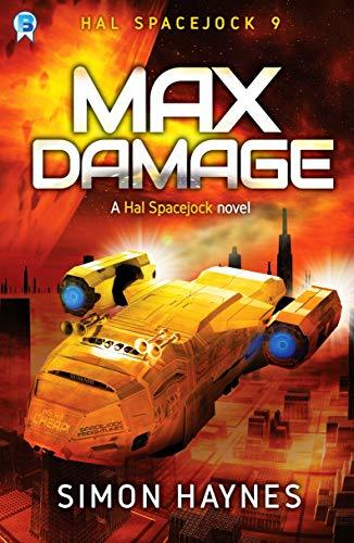 Max Damage (Hal Spacejock #9) by Simon Haynes | Goodreads