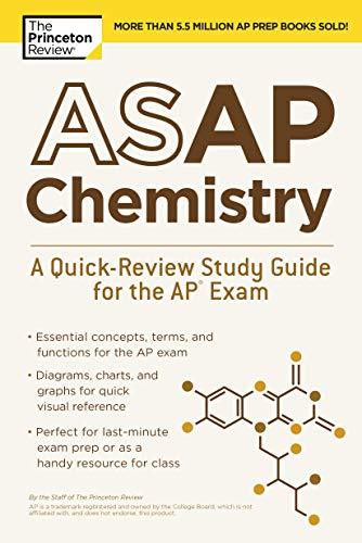 ASAP Chemistry: A Quick-Review Study Guide for the AP Exam by The ...