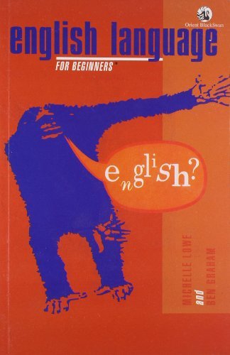 ENGLISH LANGUAGE FOR BEGINNERS by Ben Graham Michelle Lowe | Goodreads