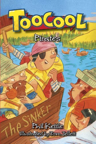 Toocool: Pirates (Toocool Series 5) by Phil Kettle | Goodreads