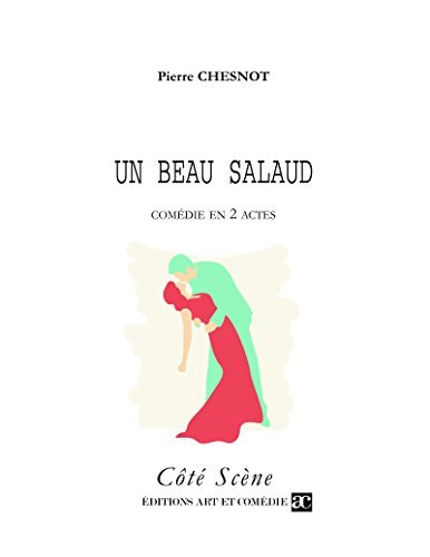 Un beau salaud (COTE SCENE) (French Edition) by Pierre Chesnot | Goodreads