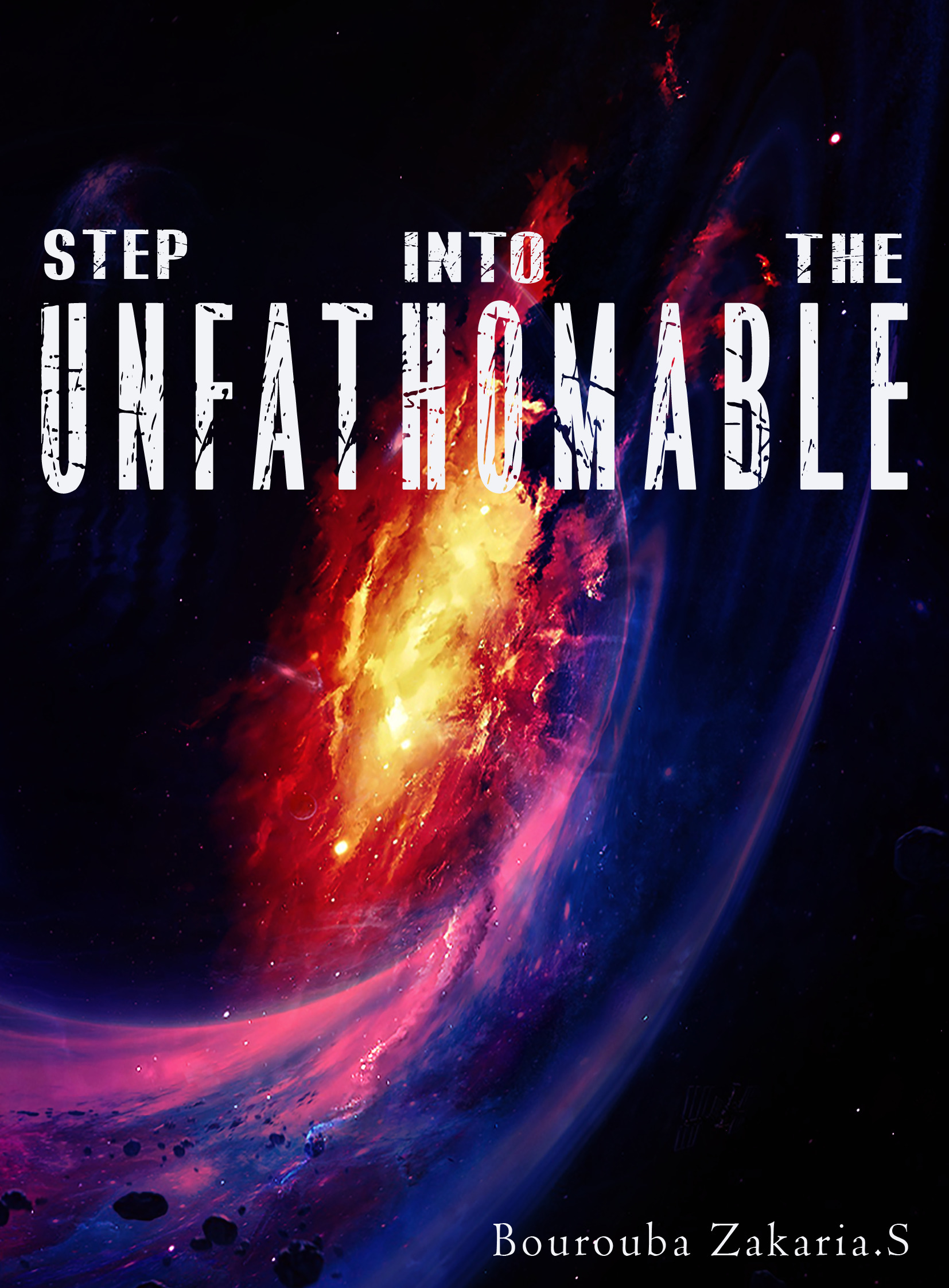Step Into The Unfathomable by Bourouba Zakaria S. | Goodreads