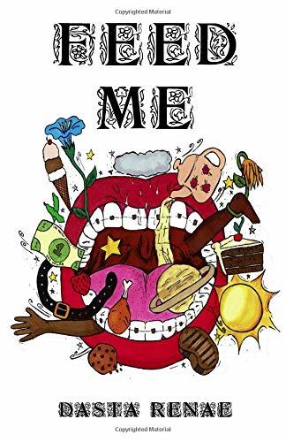 Feed Me by Dasia Renae | Goodreads