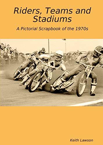Riders, Teams and Stadiums by Keith Lawson | Goodreads
