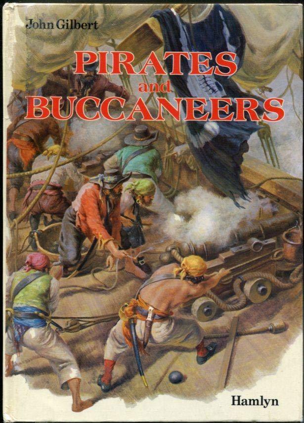 Pirates and Buccaneers by John Gilbert | Goodreads