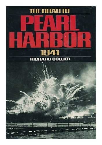 Road To Pearl Harbor 1941 by Richard Collier | Goodreads