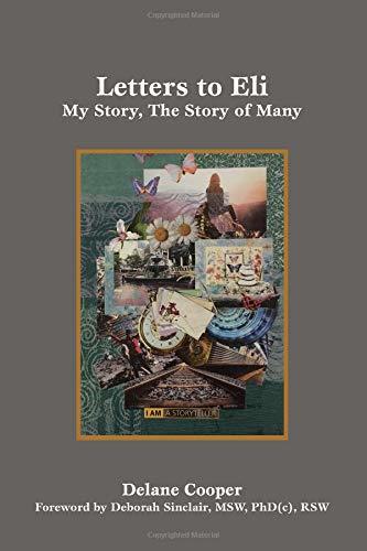 Letters to Eli: My Story, the Story of Many by Delane Cooper | Goodreads