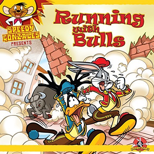 Looney Tunes: Running with Bulls by Victoria Selover | Goodreads