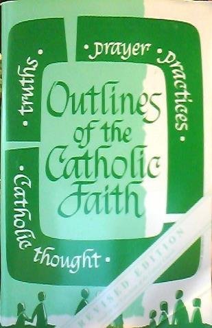 Outlines of the Catholic Faith Revised Edition by Leaflet Missal ...