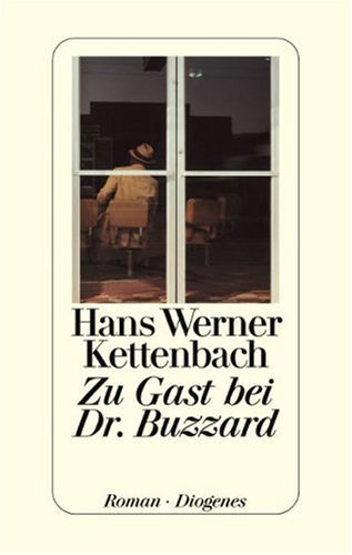 Zu Gast bei Dr. Buzzard by Hans Werner Kettenbach | Goodreads