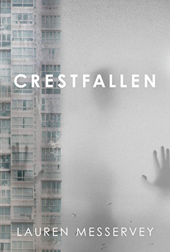 Crestfallen by Lauren Messervey | Goodreads
