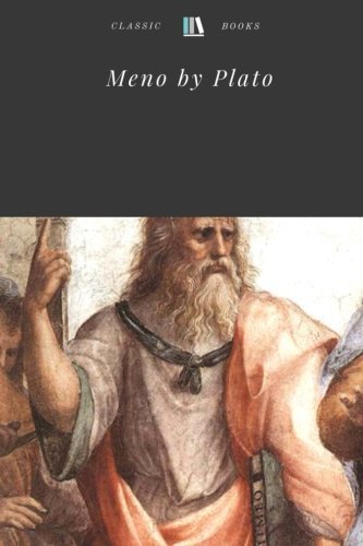 Meno by Plato Unabridged Original Version by Plato | Goodreads