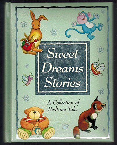 Sweet Dreams Stories: A Collection of Bedtime Tales by Jillian Harker ...