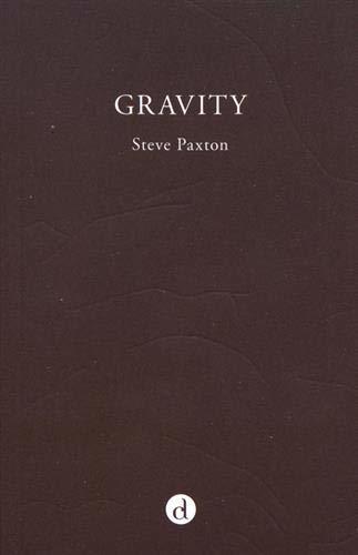 GRAVITY by Steve Paxton | Goodreads