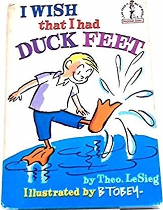 I Wish That I Had Duck Feet by Theo LeSieg | Goodreads
