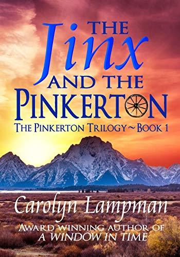 The Jinx and the Pinkerton: The Pinkerton Trilogy Book 1 by Carolyn ...