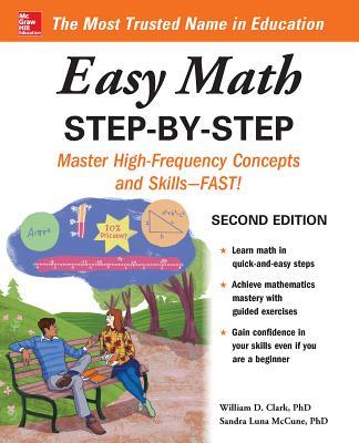 Easy Math Step-By-Step by William D. D. Clark Ph.D. | Goodreads