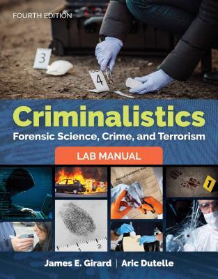 Criminalistics: Forensic Science, Crime, and Terrorism Lab Manual ...