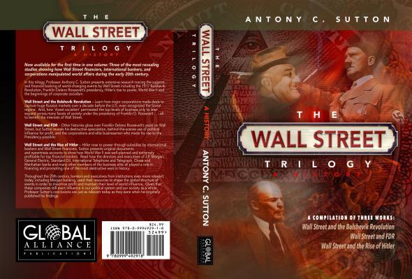 The Wall Street Trilogy: A History by Antony C Sutton | Goodreads