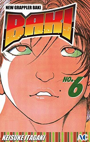 BAKI Vol. 6 (BAKI, Volume Collections) by Keisuke Itagaki | Goodreads