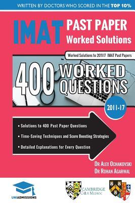 IMAT Past Paper Worked Solutions: 2011 - 2017, Detailed Step-By-Step ...