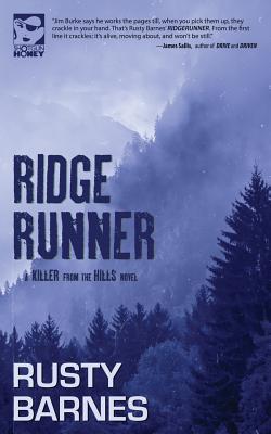 Ridgerunner (A Killer From The Hills) by Rusty Barnes | Goodreads