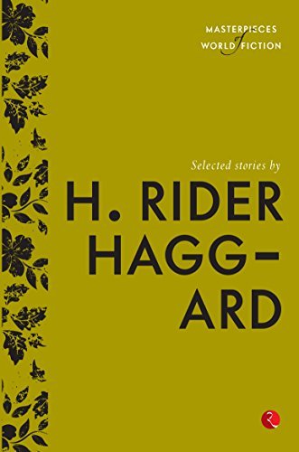 Selected Stories by H. Rider Haggard by Terry O'Brien | Goodreads