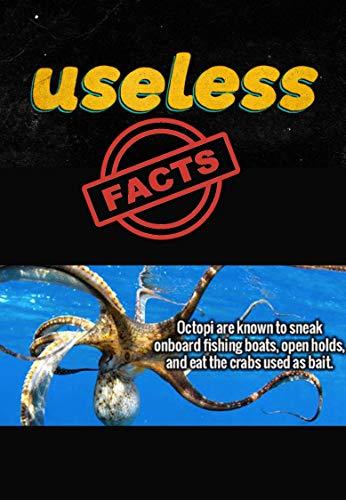 Useless Facts: That Will Make You Much More Interesting. by Neeraj Kumar | Goodreads