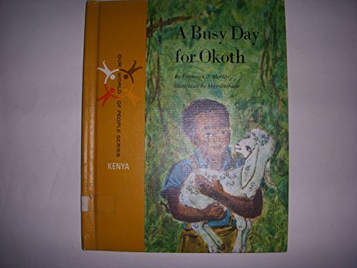 Busy Day for Okoth by Frederick J. Moffitt | Goodreads