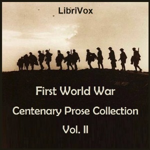 First World War Centenary Prose Collection, Vol. II by Ruth Golding ...