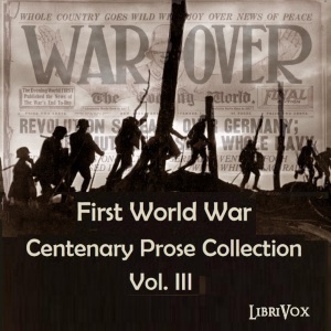 First World War Centenary Prose Collection, vol. 3 by Ruth Golding ...