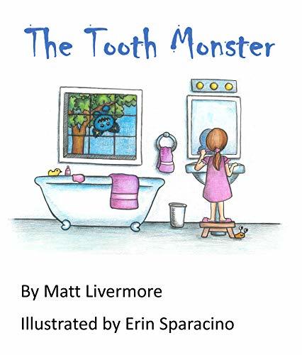 The Tooth Monster: A Mac Bruncle Tale by Matthew Livermore | Goodreads