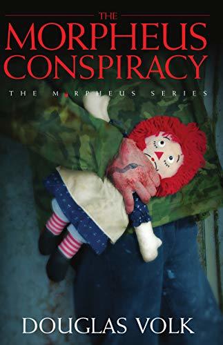 The Morpheus Conspiracy (The Morpheus Series Book 1) by Douglas Volk ...