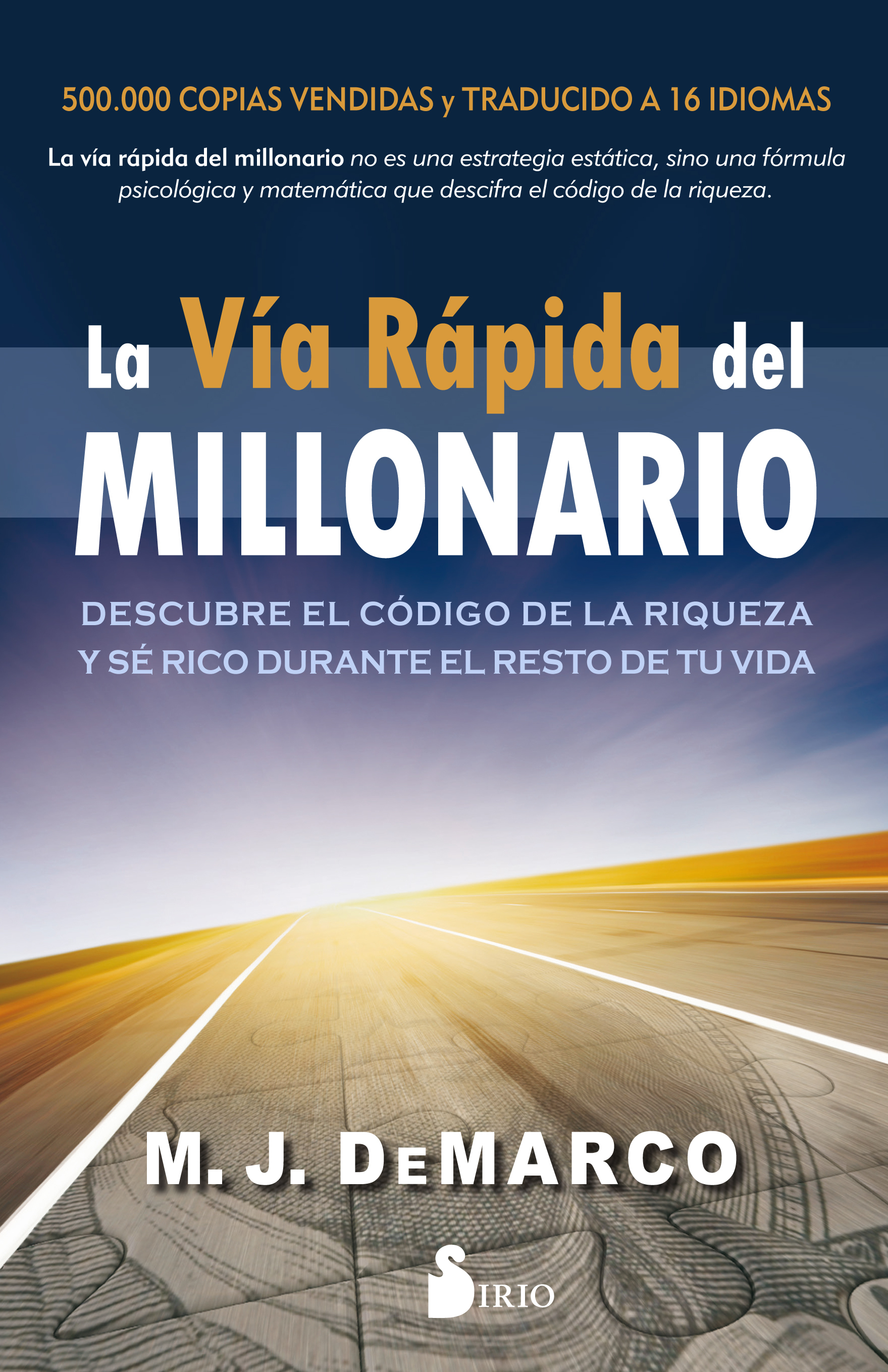 La vía rápida del millonario by M.J. DeMarco | Goodreads