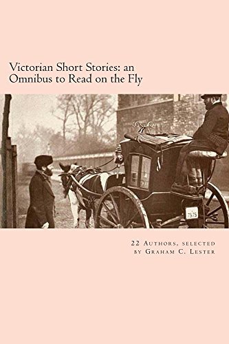 Victorian Short Stories: an Omnibus to Read on the Fly by Graham C ...