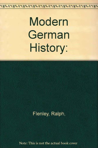 Modern German History: by Ralph Flenley | Goodreads