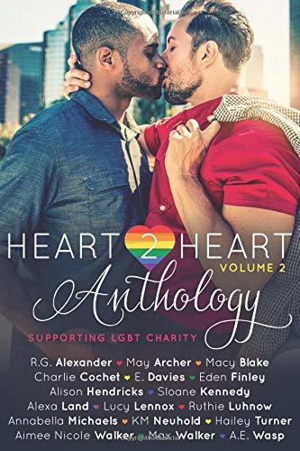 Heart2Heart: A Charity Anthology, Volume 2 by R.G. Alexander | Goodreads