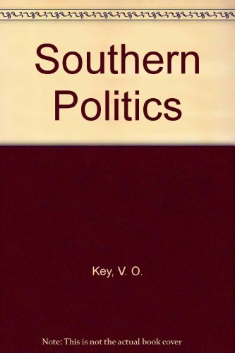 Southern Politics by V.O. Key Jr. | Goodreads
