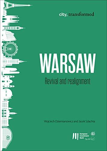 Warsaw: Revival and realignment by Wojciech Dziemianowicz | Goodreads