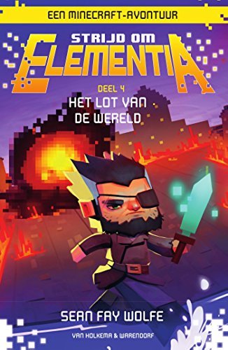 Het lot van de wereld: een minecraft avontuur (Strijd om Elementia Book ...