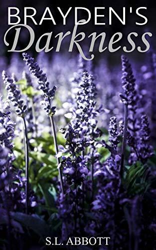 Brayden's Darkness by S.L. Abbott | Goodreads